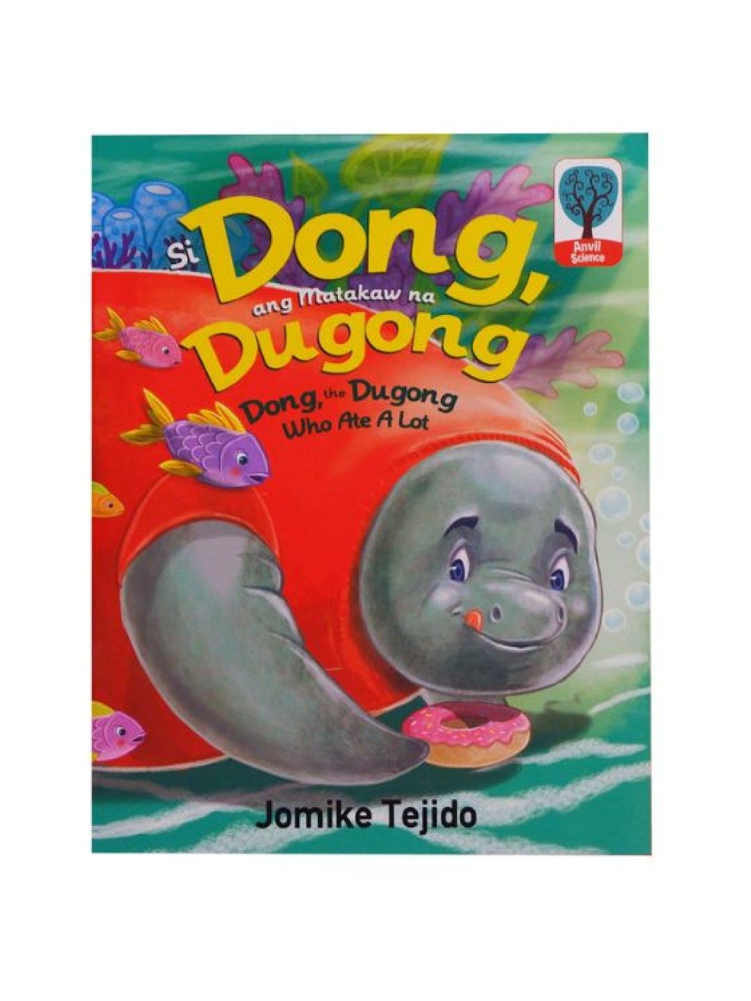 Anvil Publishing Inc. Si Dong, Ang Matakaw na Dugong | edamama